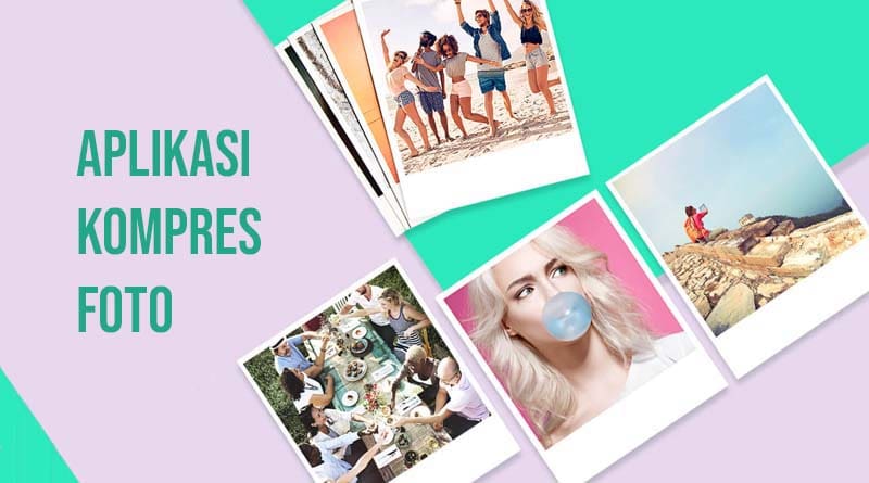 18 Aplikasi Kompres Foto Terbaik (Smartphone dan PC) - BIGRIT